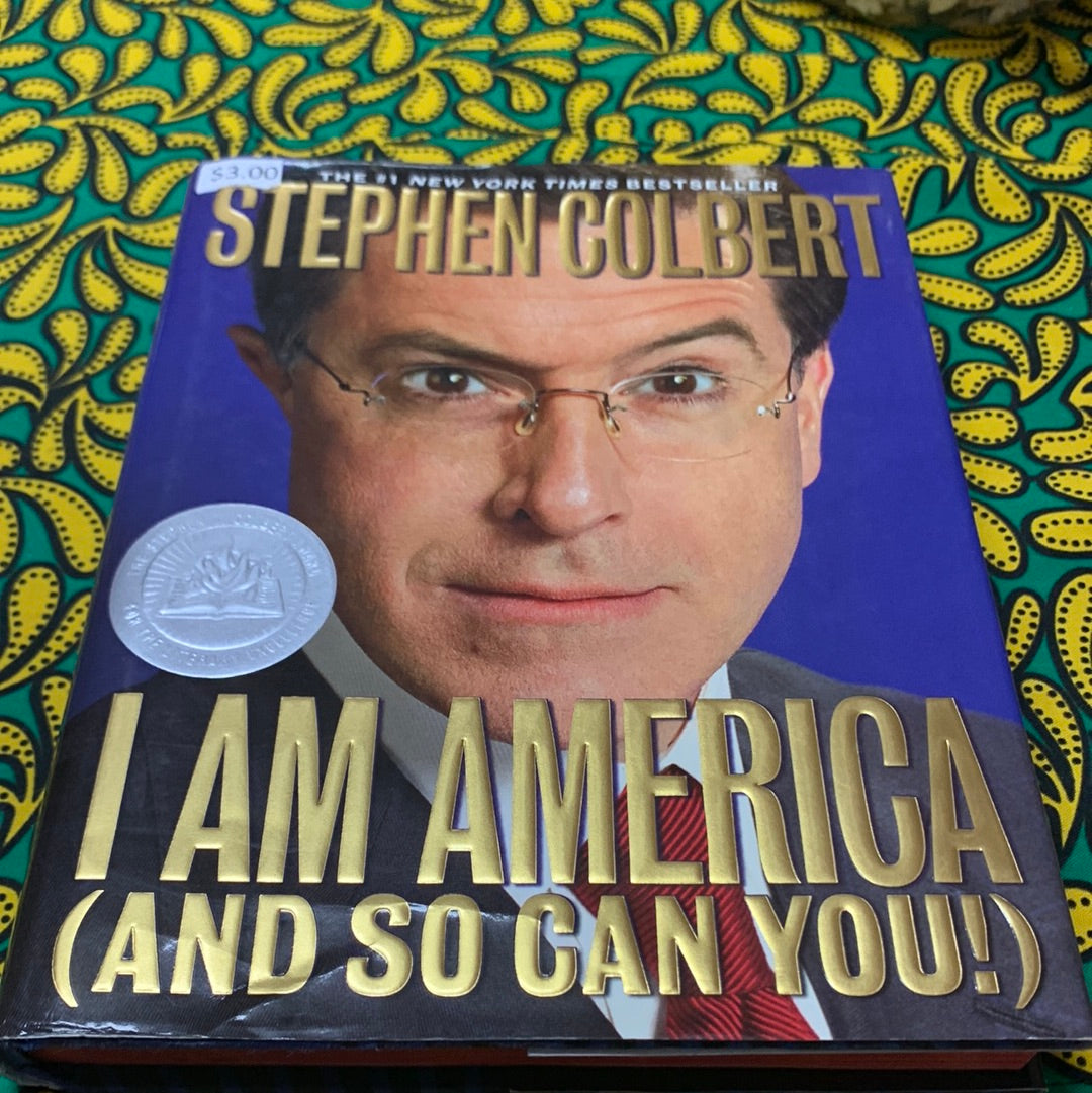 I Am America (and so can you!) by Stephen Colbert – Zambezi Joy Society
